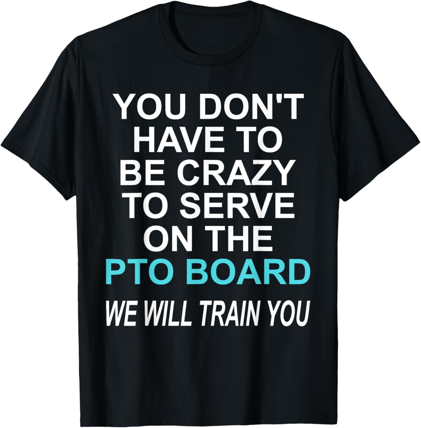 t-shirtFunny PTO Volunteer Quote for School Mothers and Moms T-Shirt ...