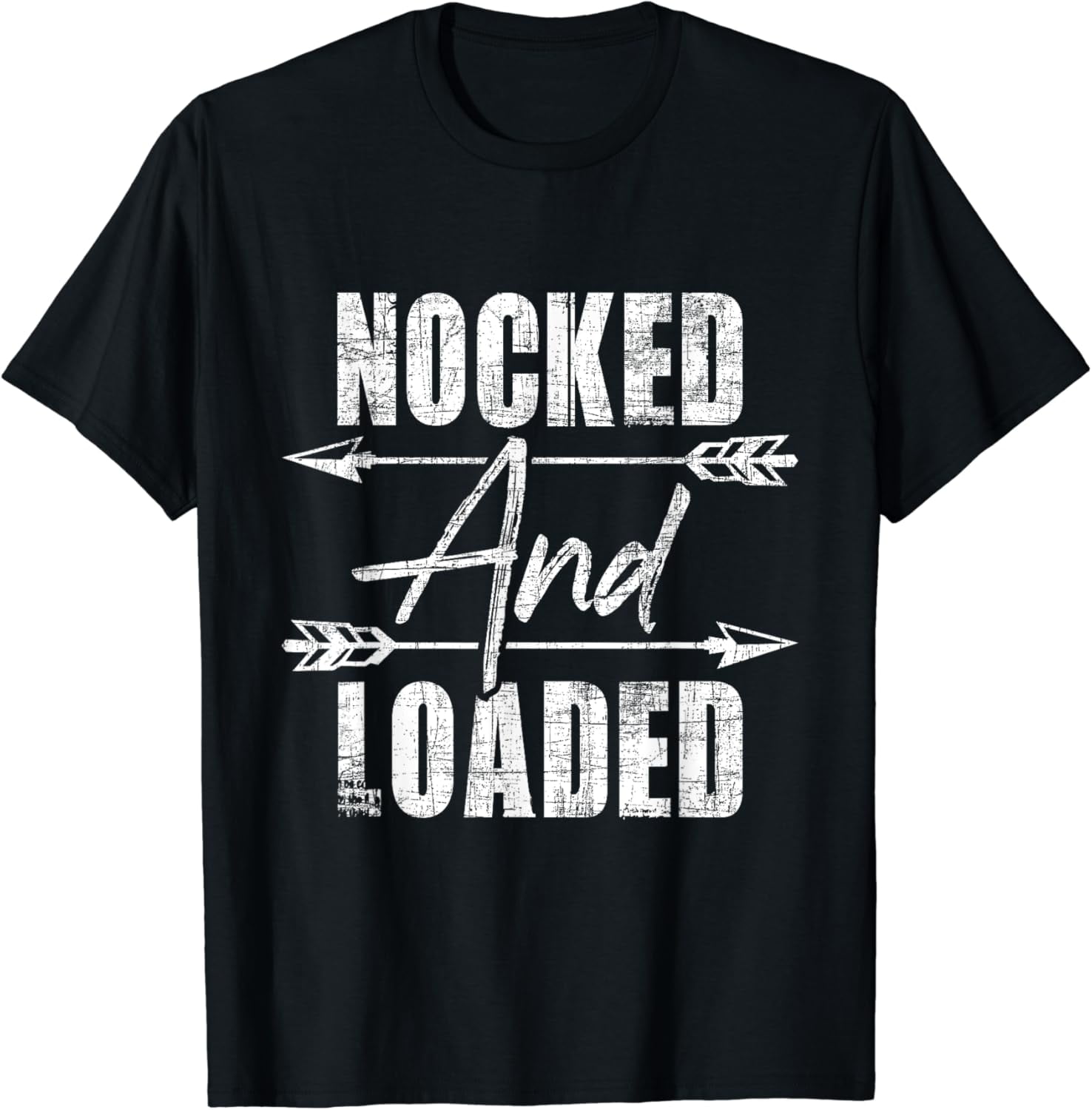 t-shirtNocked And Loaded - Archery Archer Bowman Bows Bowhunting T ...