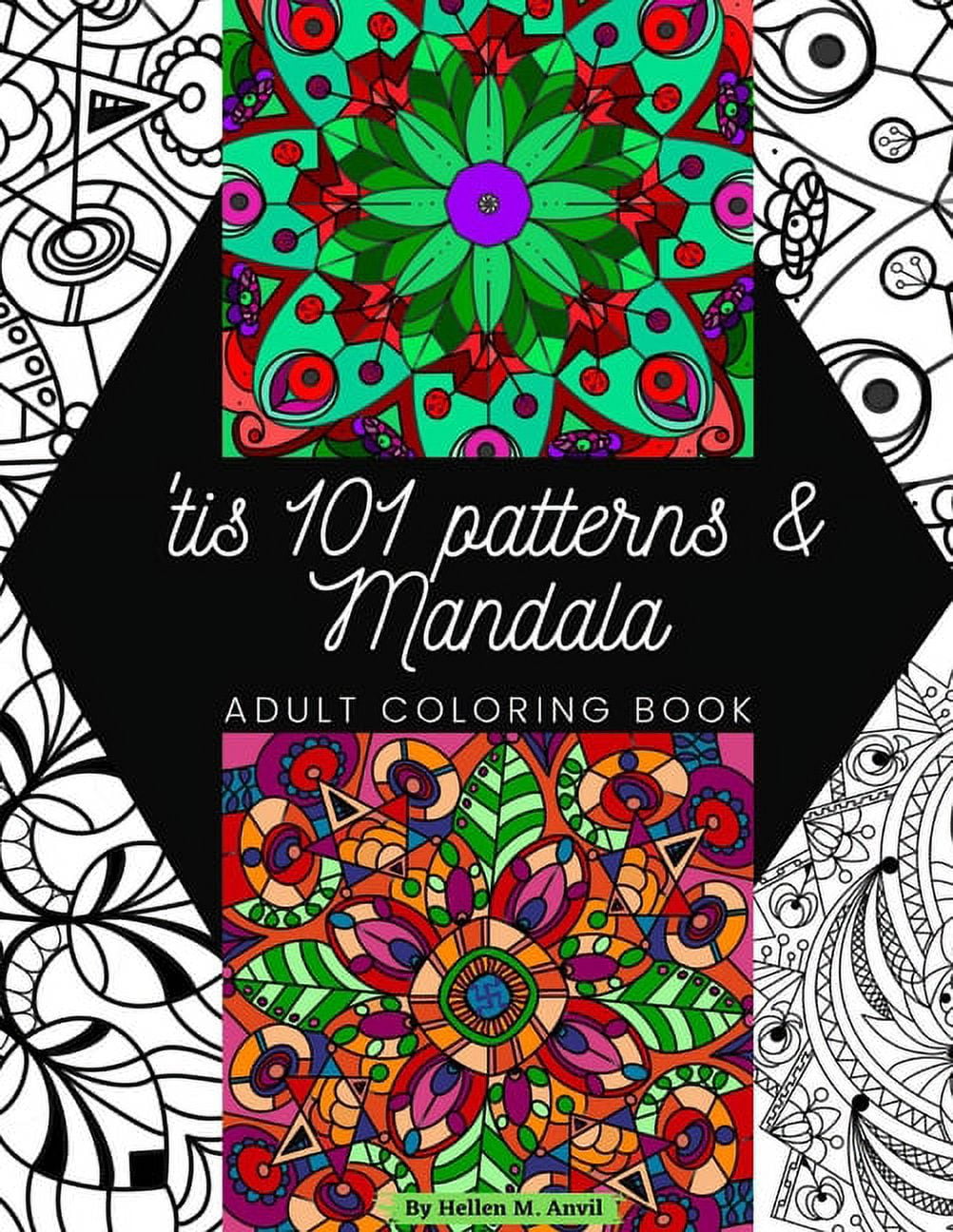 'tis 101 Patterns & Mandalas: Amazing Adult Coloring Book for Stress ...