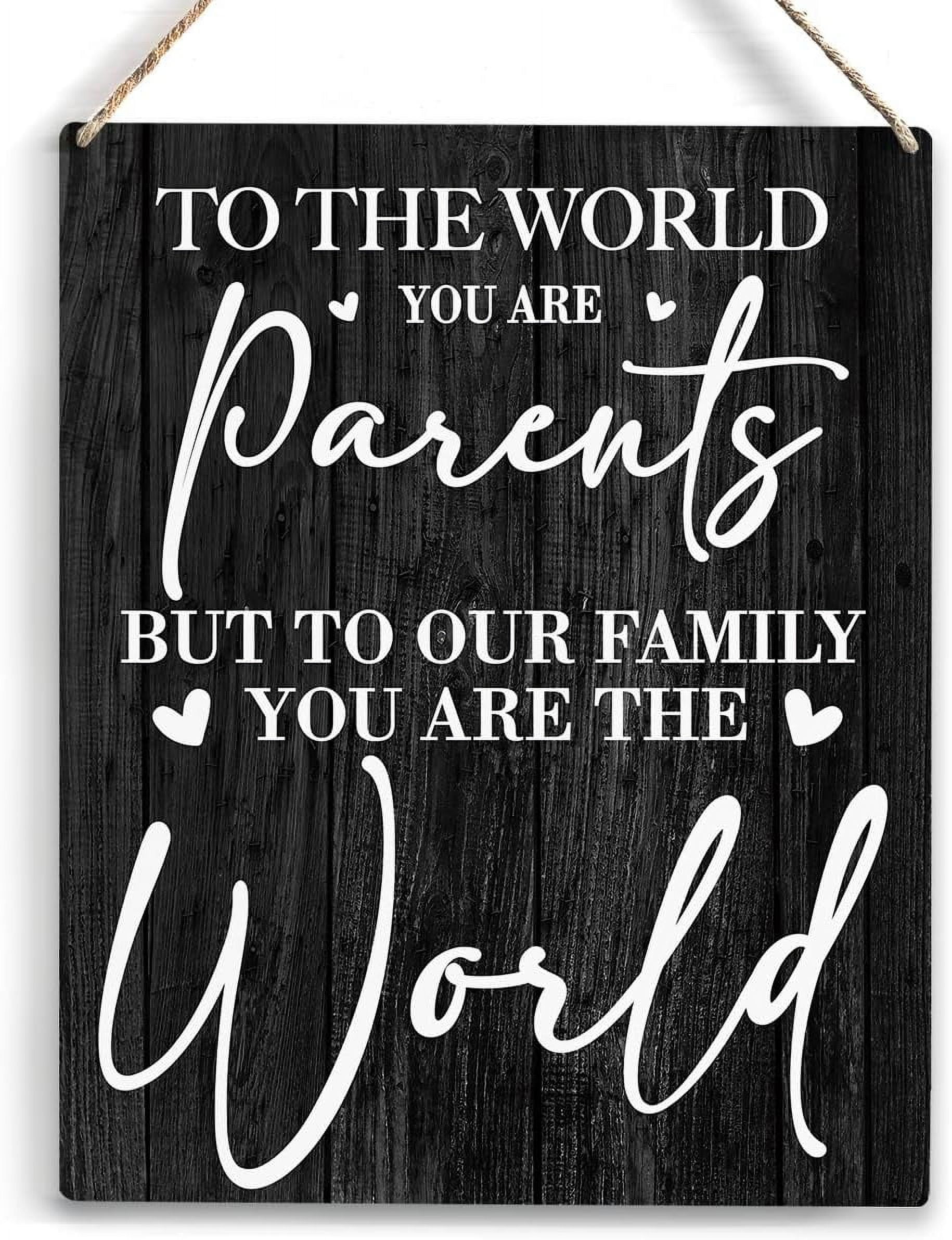 to the World You are Parents Wood Sign Rustic Parents Wooden Hanging ...