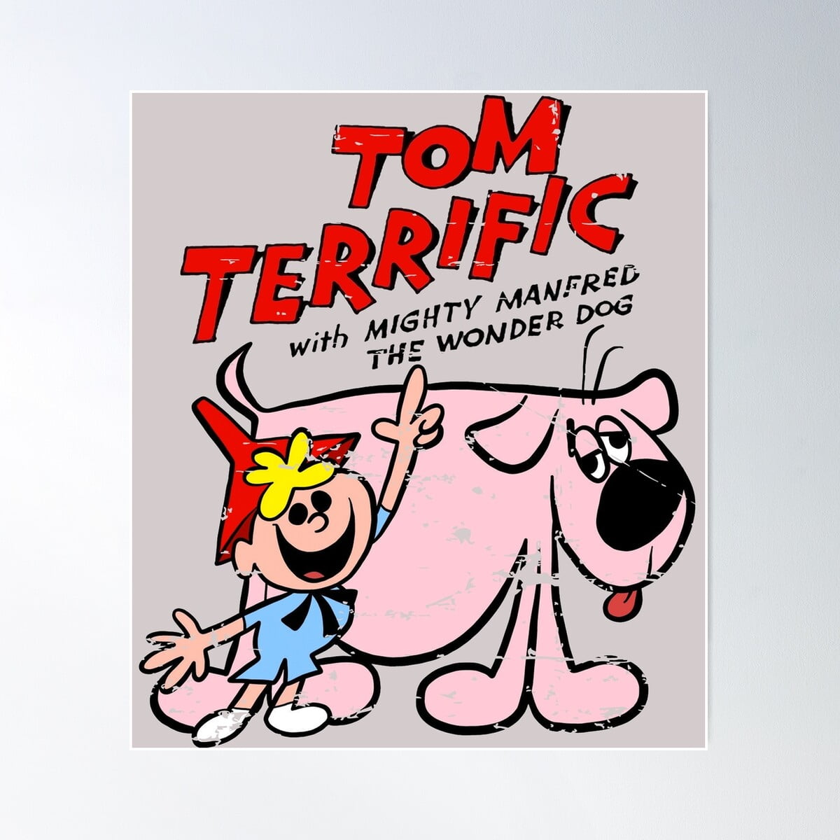 tom terrific Poster, 12x18 UNFRAMED - Walmart.com