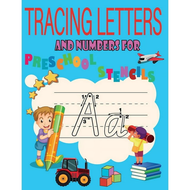 tracing letters and numbers for preschool stencils: preschool workbooks ...