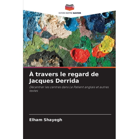 Ã travers le regard de Jacques Derrida, (Paperback) - Walmart.com