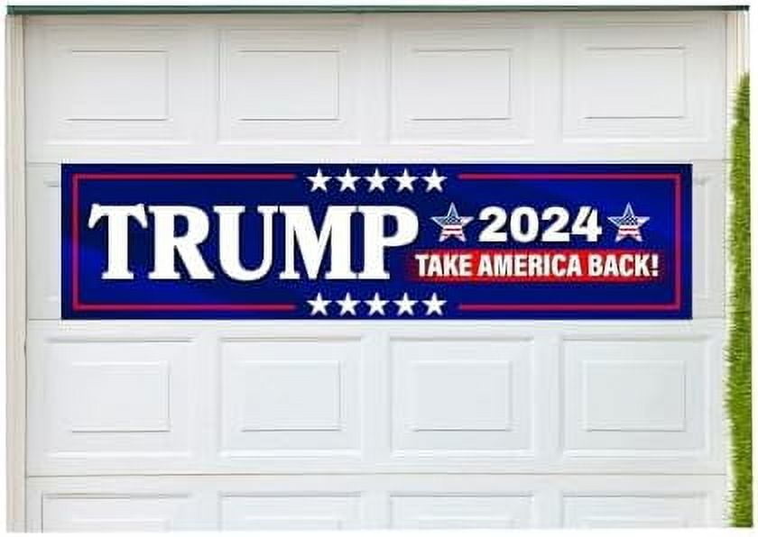 trump 2024 take america back 21" x 84" garage banner for steel garage ...