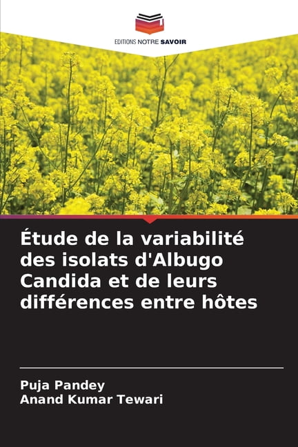 Ã tude de la variabilitÃ© des isolats d'Albugo Candida et de leurs ...