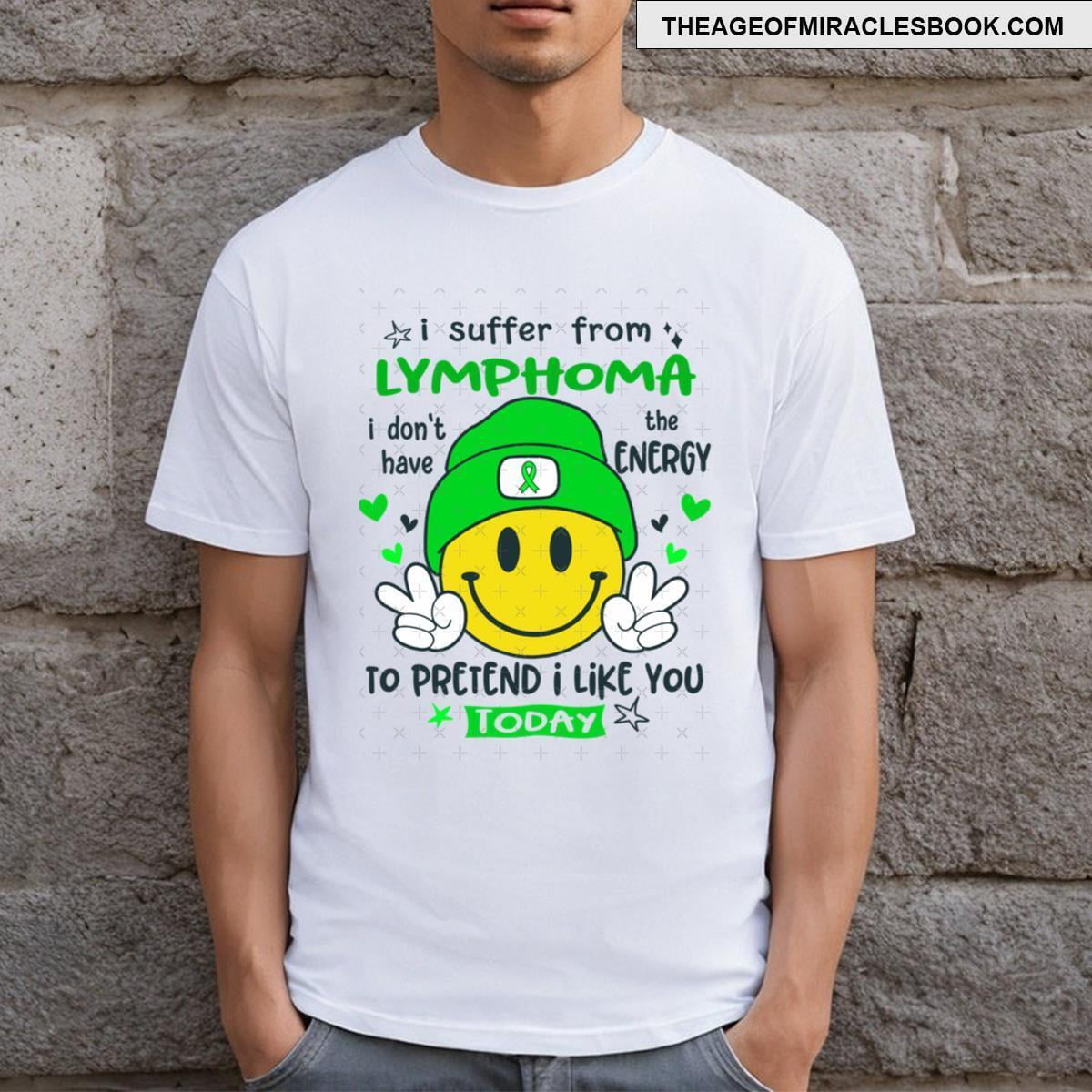uffer From Lymphoma I Do Not Have The Energy To Pretend I Like You ...