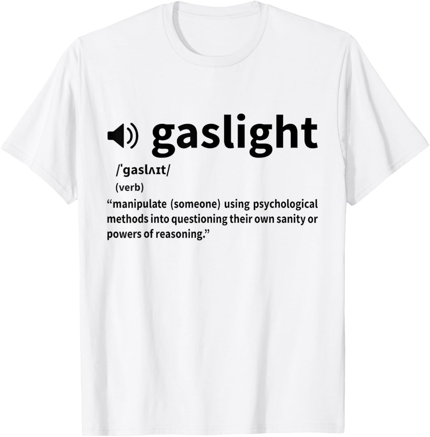 understanding gaslighting, Dictionary Definition Gaslighting T-Shirt ...