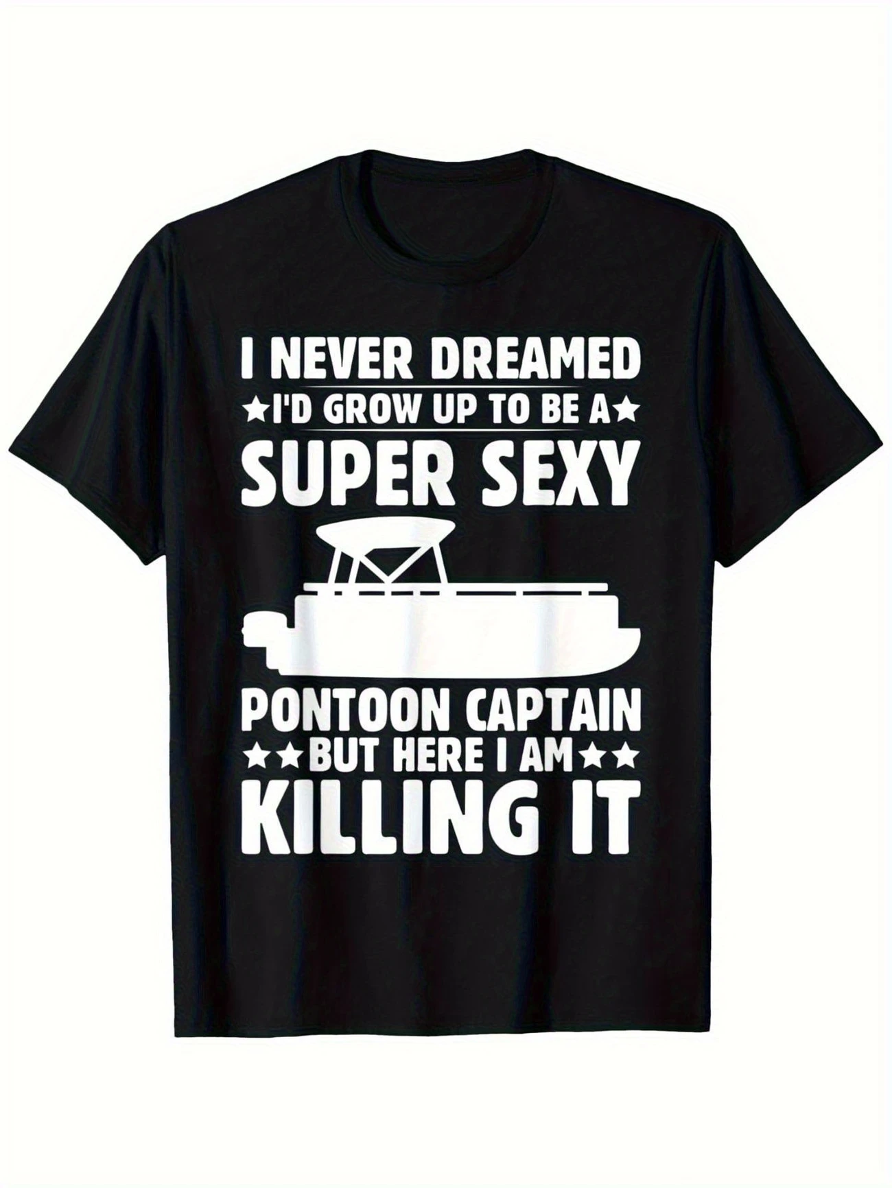 uper Sexy Pontoon Captain Graphic T-Shirt - 100% Cotton Casual Comfort ...
