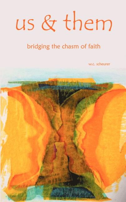 us & them: bridging the chasm of faith (Paperback) - Walmart.com