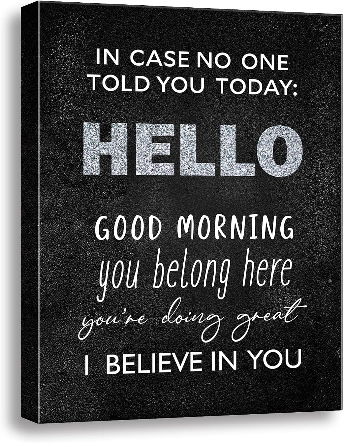 wall art, In Case No Ond Told You Today Hello Good Morning I Believe In ...