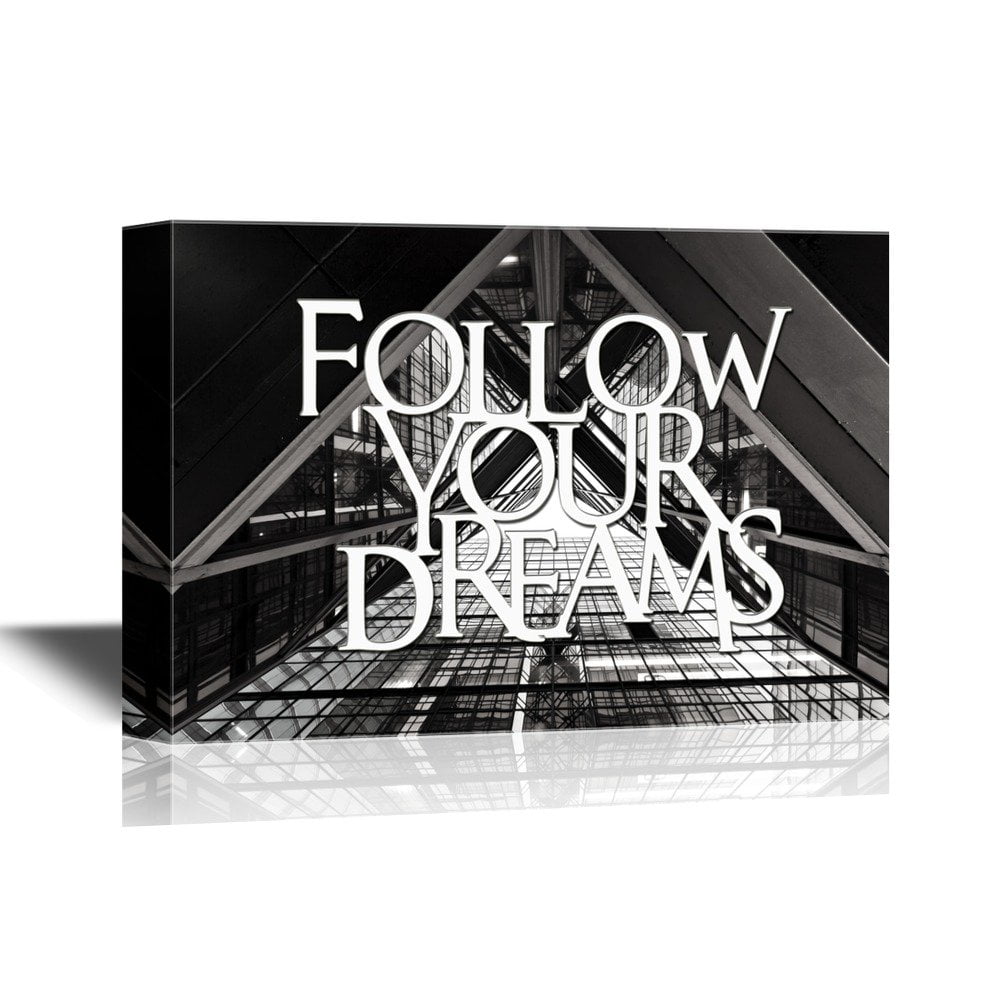 wall26 - Famous Quotes Canvas Wall Art - Follow Your Dreams - Gallery ...
