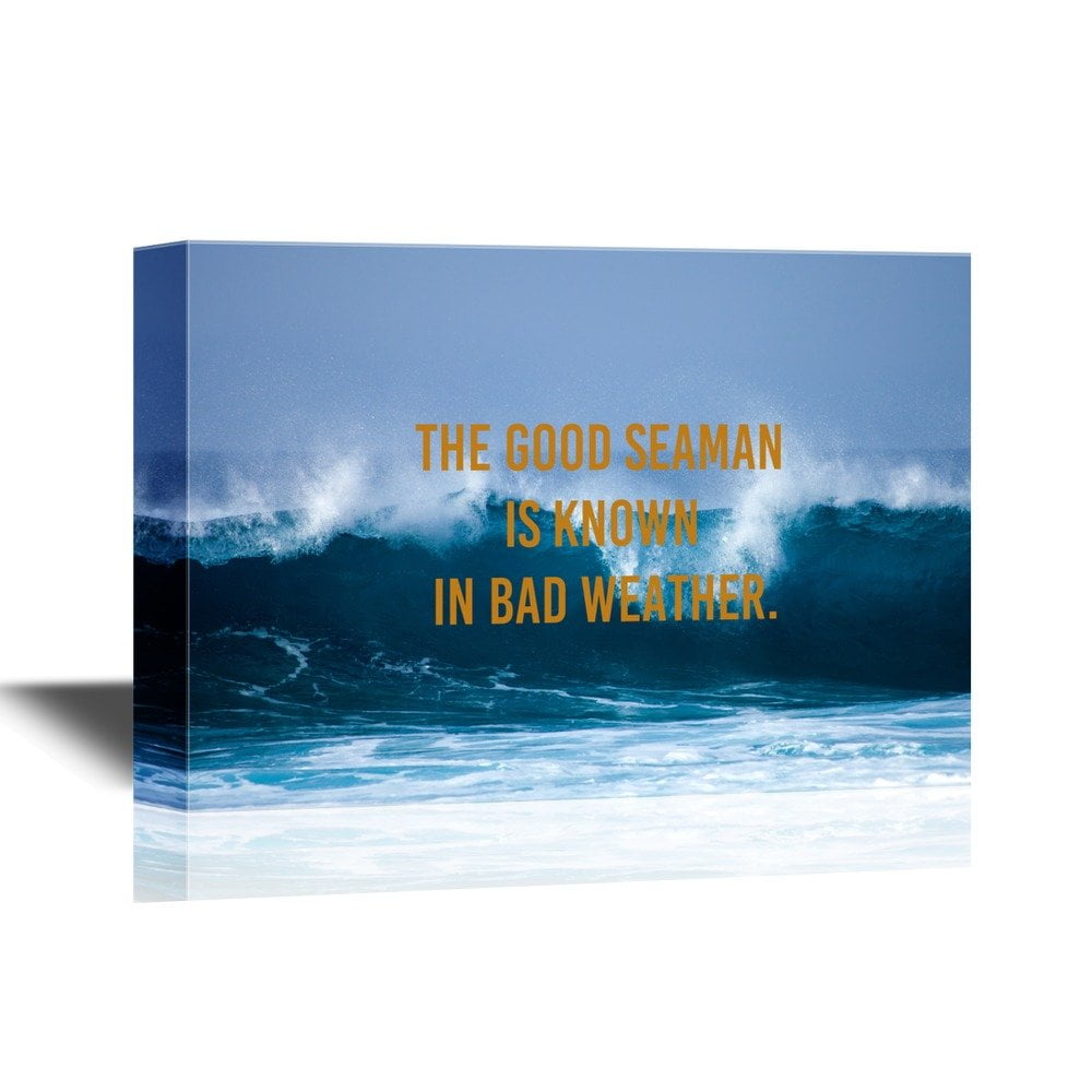 wall26 - Motivational Quotes Canvas Wall Art - The Good Seaman is Known ...