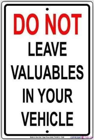 warning plaque Metal Tin Do Not Leave Valuables In Your Vehicle 8''x12 ...