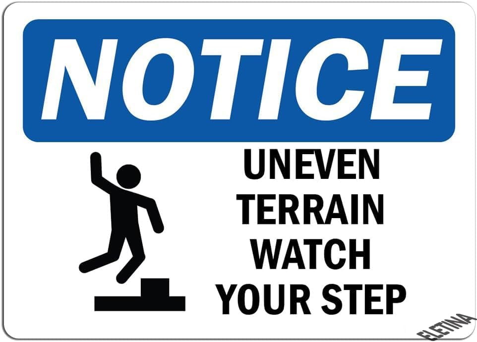 warning plaque Notice Signs - Uneven Terrain Watch Your Step Sign with ...