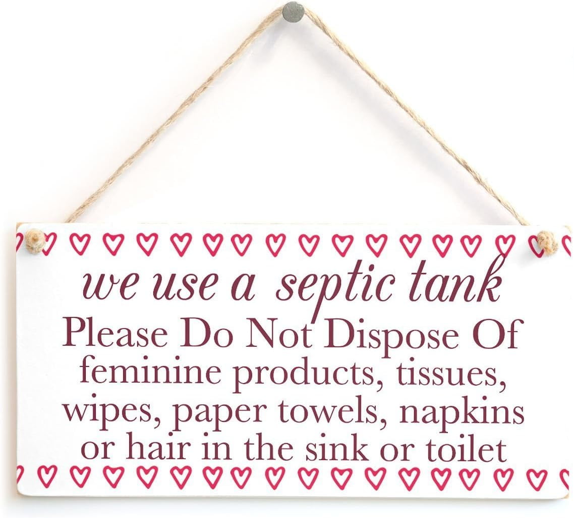 we use a Septic Tank Please Do Not Dispose of... - Cute Love Heart ...