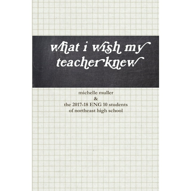 what i wish my teacher knew (Paperback) - Walmart.com