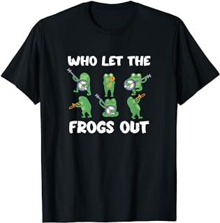 who let the frogs out music frog lover and bullfrog hunter T-Shirt ...