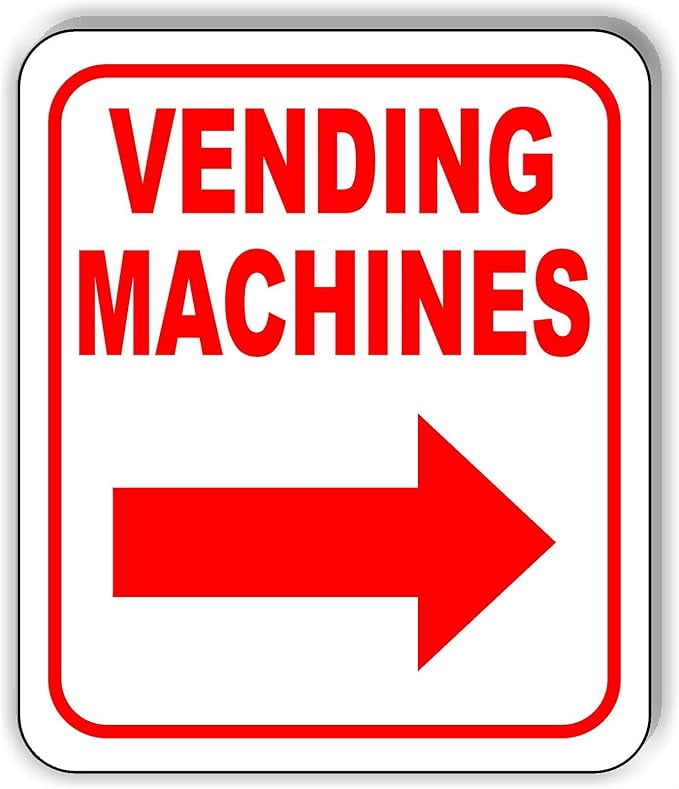 with Right Arrow Metal Sign Vending Machines Sign for Outdoor & Indoor ...