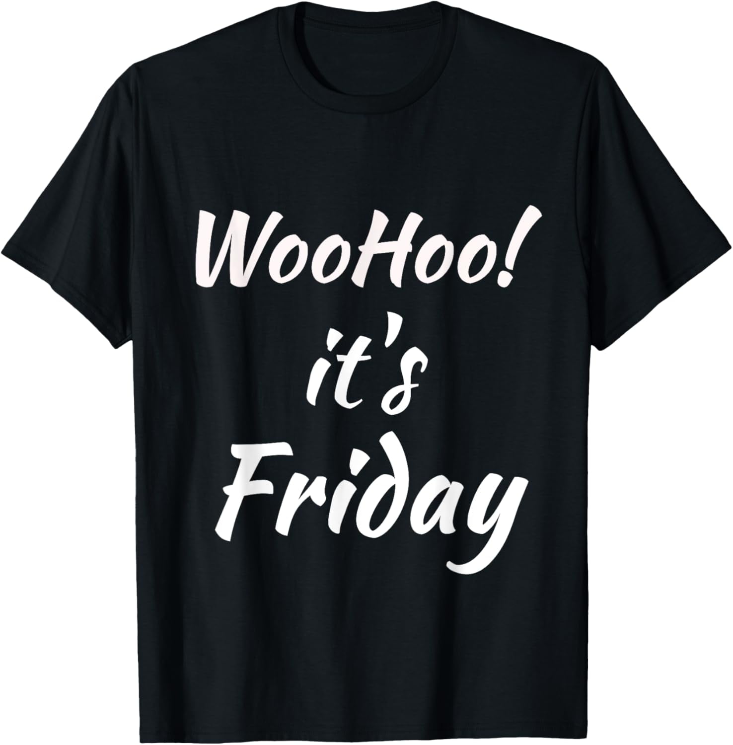 woohoo it's Friday Men women t-shirt. Great gift idea - Walmart.com