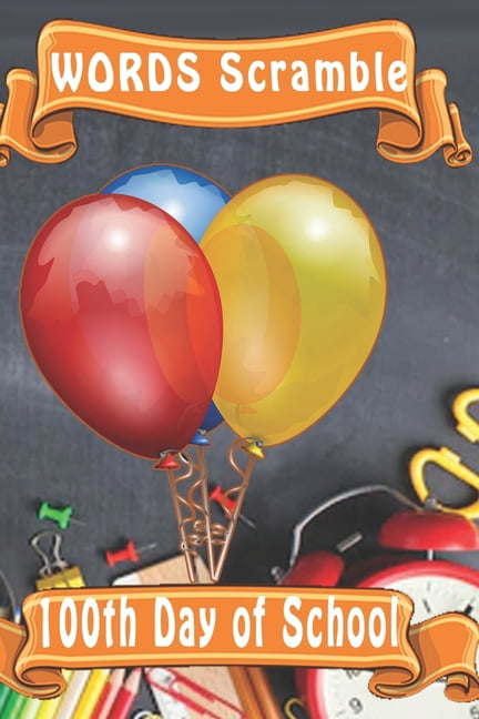 word scramble 100th Day of School : Word scramble game is one of the ...
