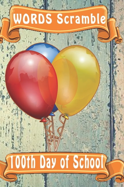 word scramble 100th Day of School : Word scramble game is one of the ...