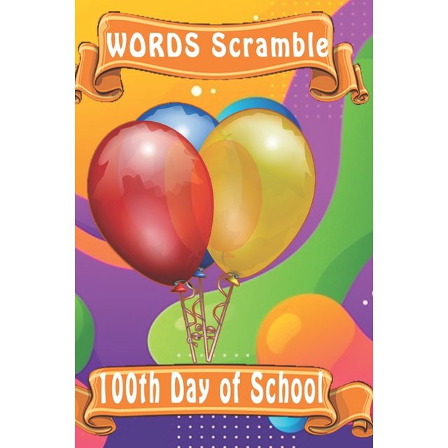 word scramble 100th Day of School : Word scramble game is one of the ...