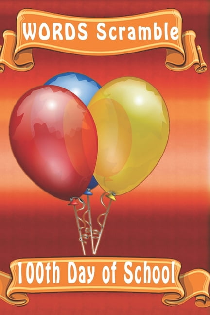word scramble 100th Day of School: Word scramble game is one of the fun ...