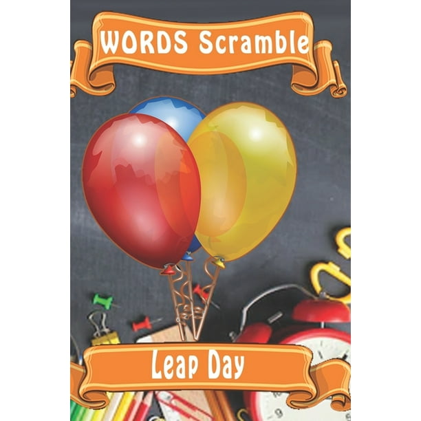 word scramble Leap Day : Word scramble game is one of the fun word ...