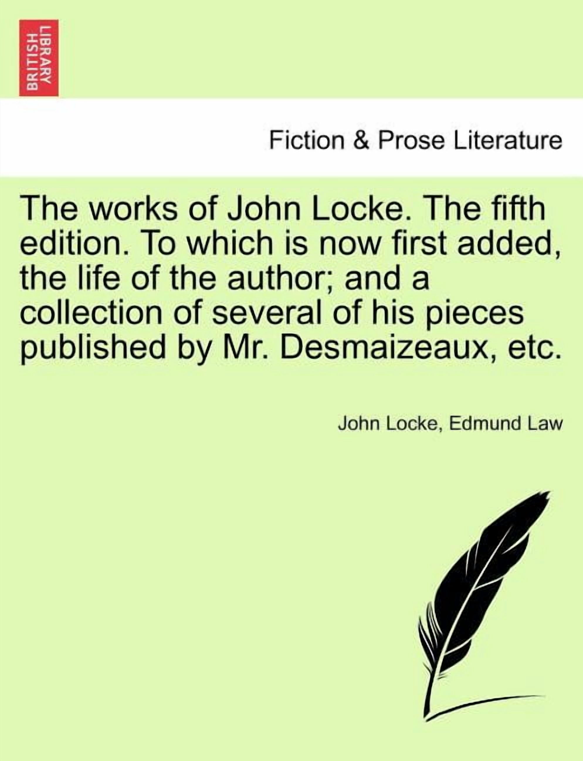 The works of John Locke. The fifth edition. To which is now first added ...