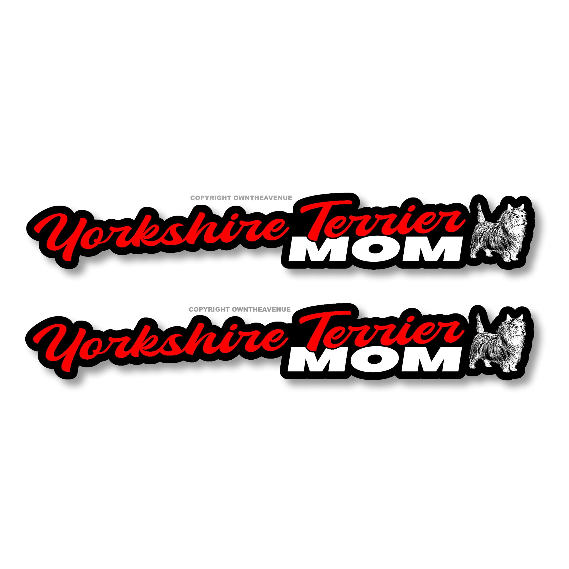 x2 Yorkshire Terrier Mom Dog Puppy Pet For Car Truck Laptop Sticker ...