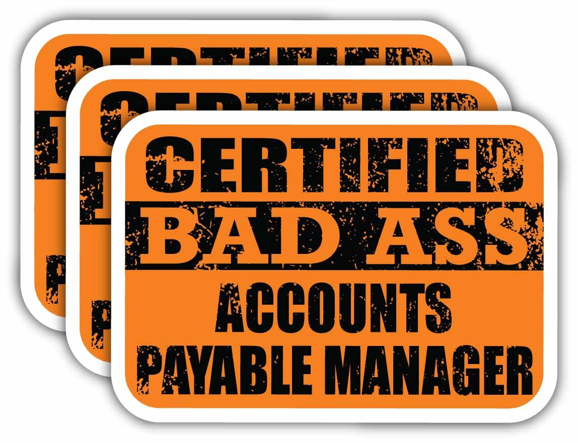 (x3) Certiefied Bad Ass Accounts Payable Manager Stickers | Cool Funny ...