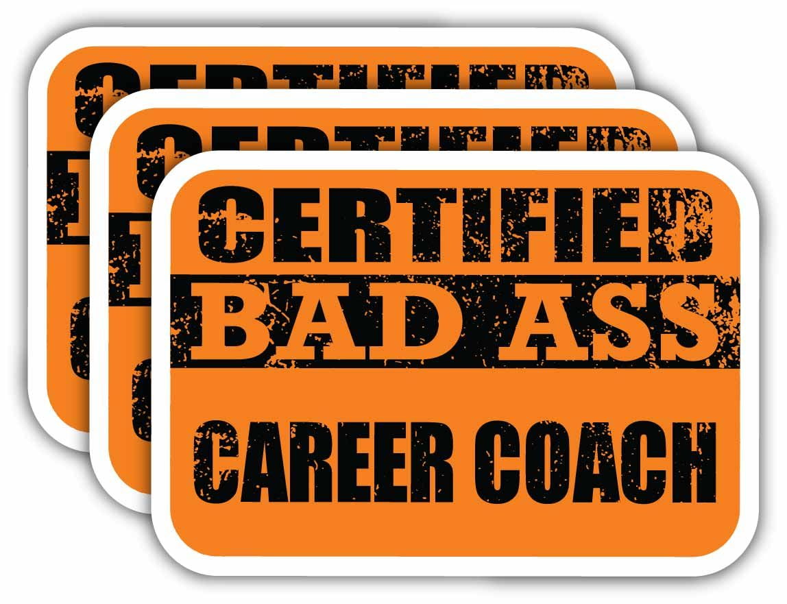 (x3) Certiefied Bad Ass Career Coach Stickers | Cool Funny Occupation ...