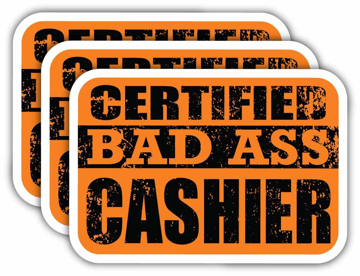 (x3) Certiefied Bad Ass Cashier Stickers | Cool Funny Occupation Job ...