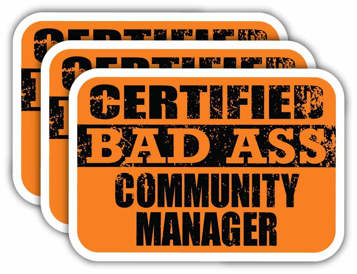 (x3) Certiefied Bad Ass Community Manager Stickers | Cool Funny ...