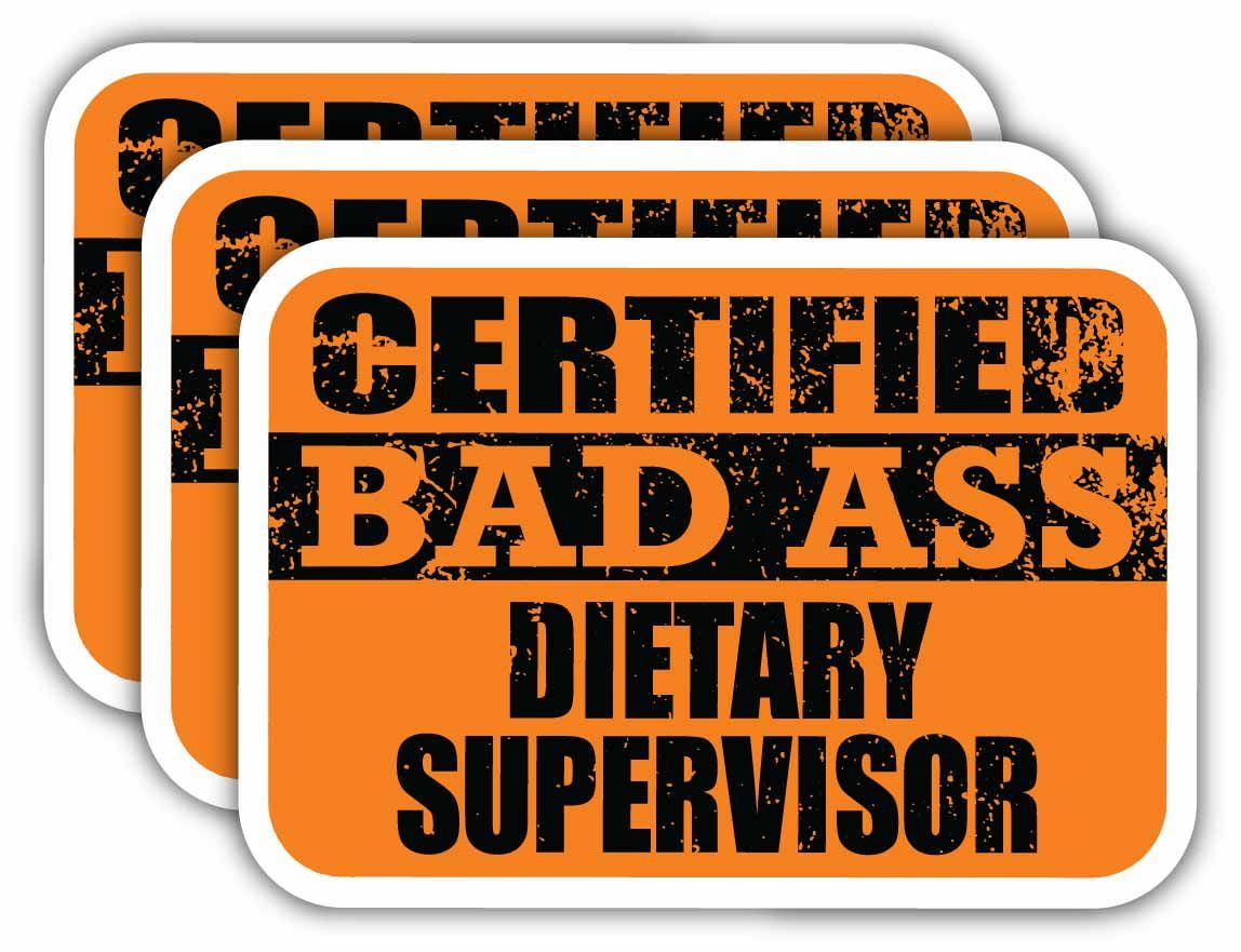 (x3) Certiefied Bad Ass Dietary Supervisor Stickers | Cool Funny ...