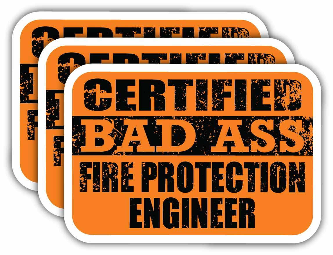 (x3) Certiefied Bad Ass Fire Protection Engineer Stickers | Cool Funny ...