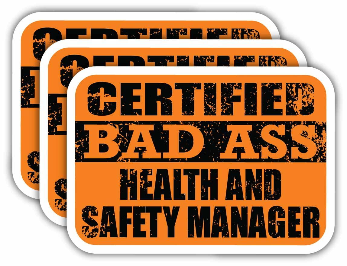 (x3) Certiefied Bad Ass Health And Safety Manager Stickers | Cool Funny ...