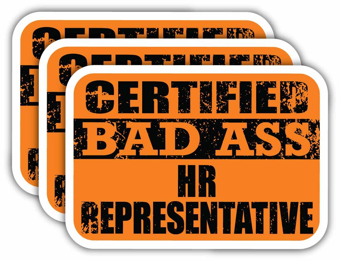 (x3) Certiefied Bad Ass Hr Representative Stickers | Cool Funny ...