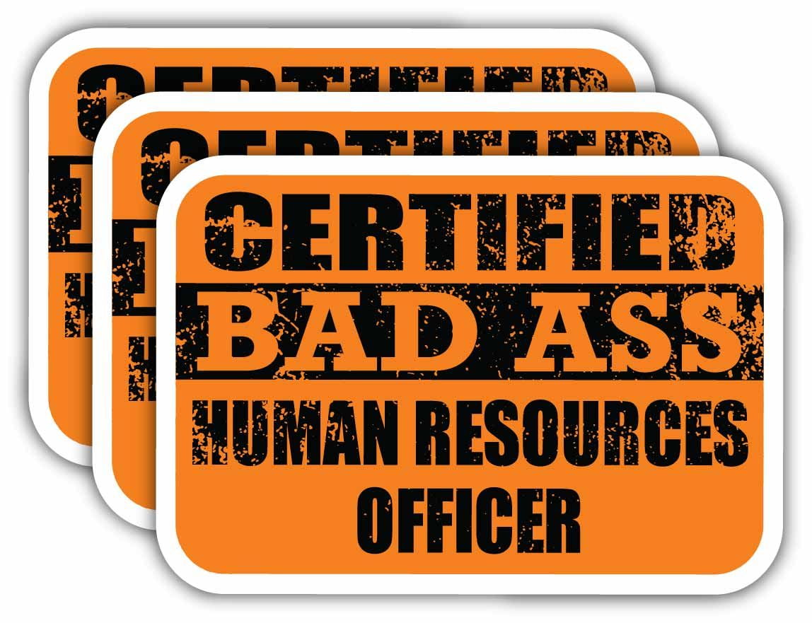 (x3) Certiefied Bad Ass Human Resources Officer Stickers | Cool Funny ...
