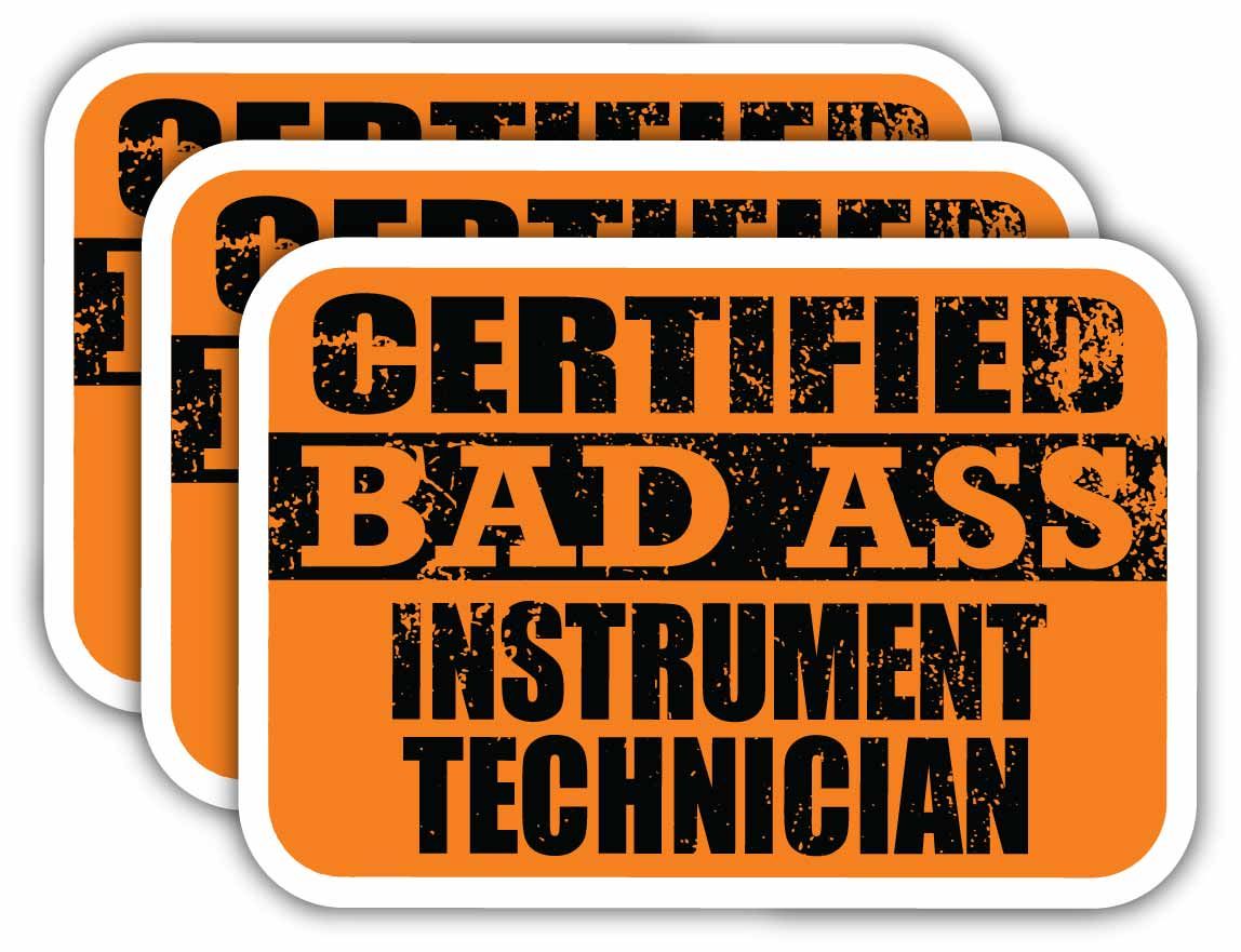(x3) Certiefied Bad Ass Instrument Technician Stickers | Cool Funny ...