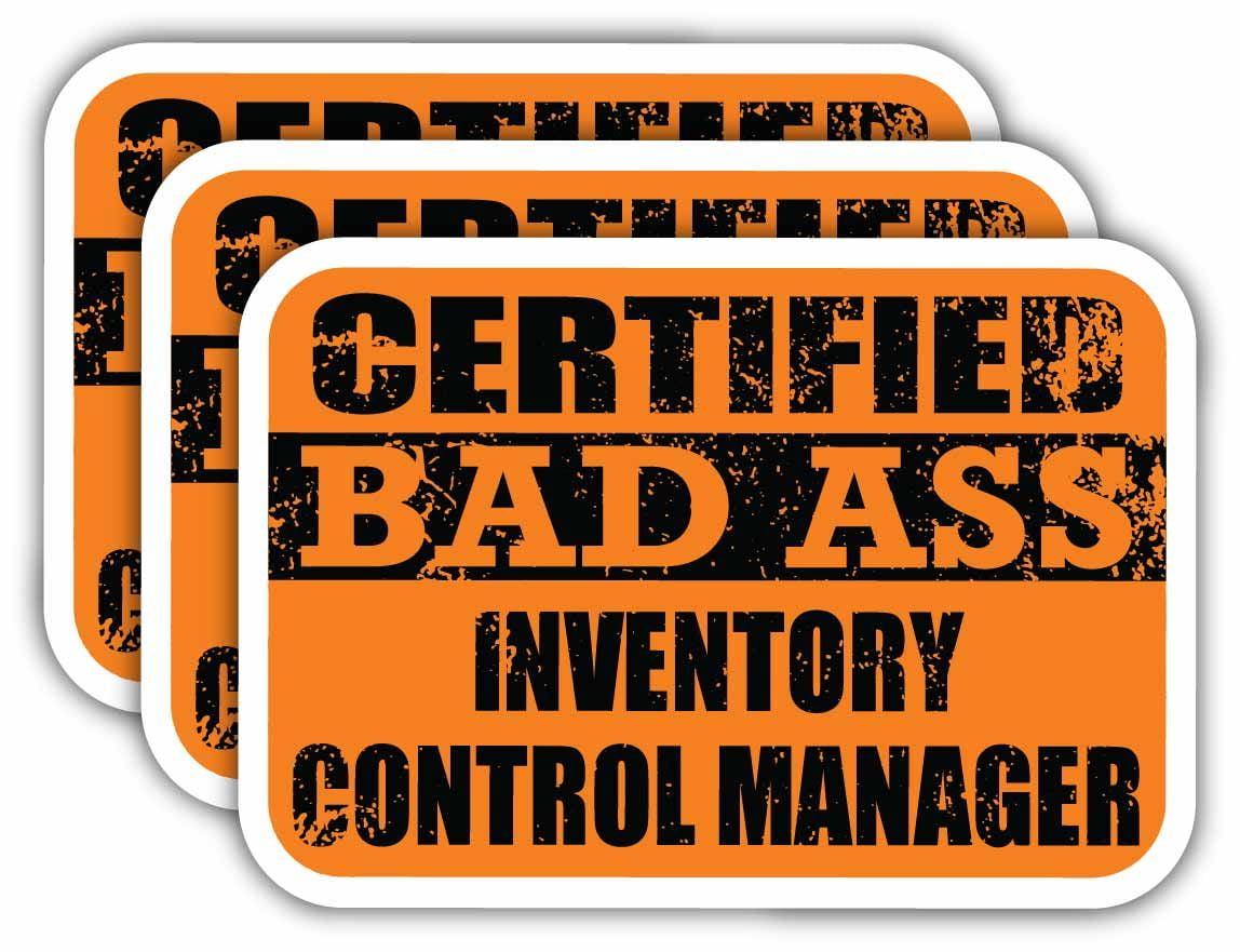 (x3) Certiefied Bad Ass Inventory Control Manager Stickers | Cool Funny ...