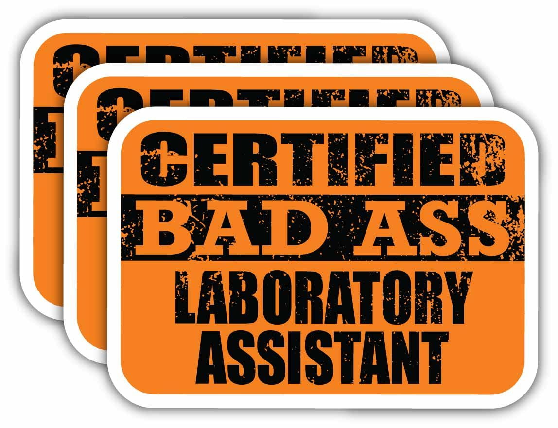 (x3) Certiefied Bad Ass Laboratory Assistant Stickers | Cool Funny ...