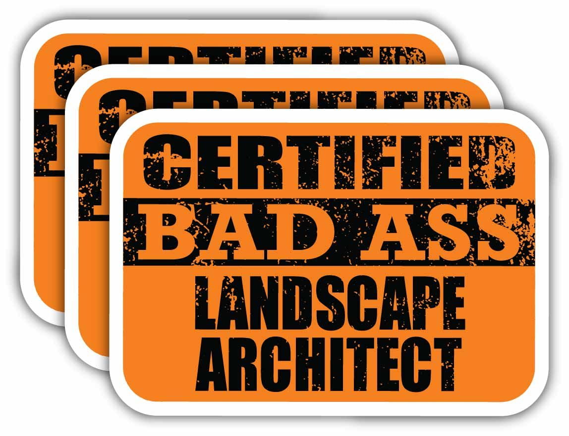 (x3) Certiefied Bad Ass Landscape Architect Stickers | Cool Funny ...
