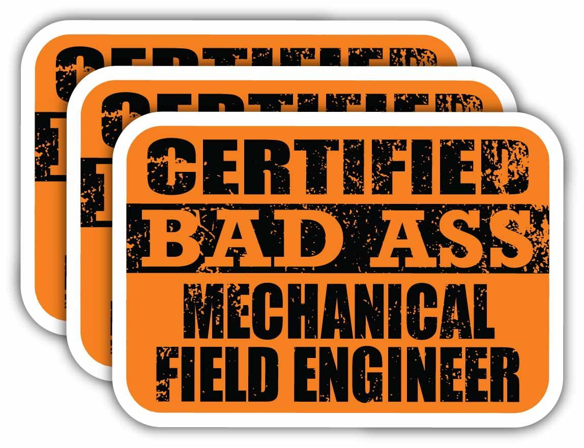 (x3) Certiefied Bad Ass Mechanical Field Engineer Stickers | Cool Funny ...