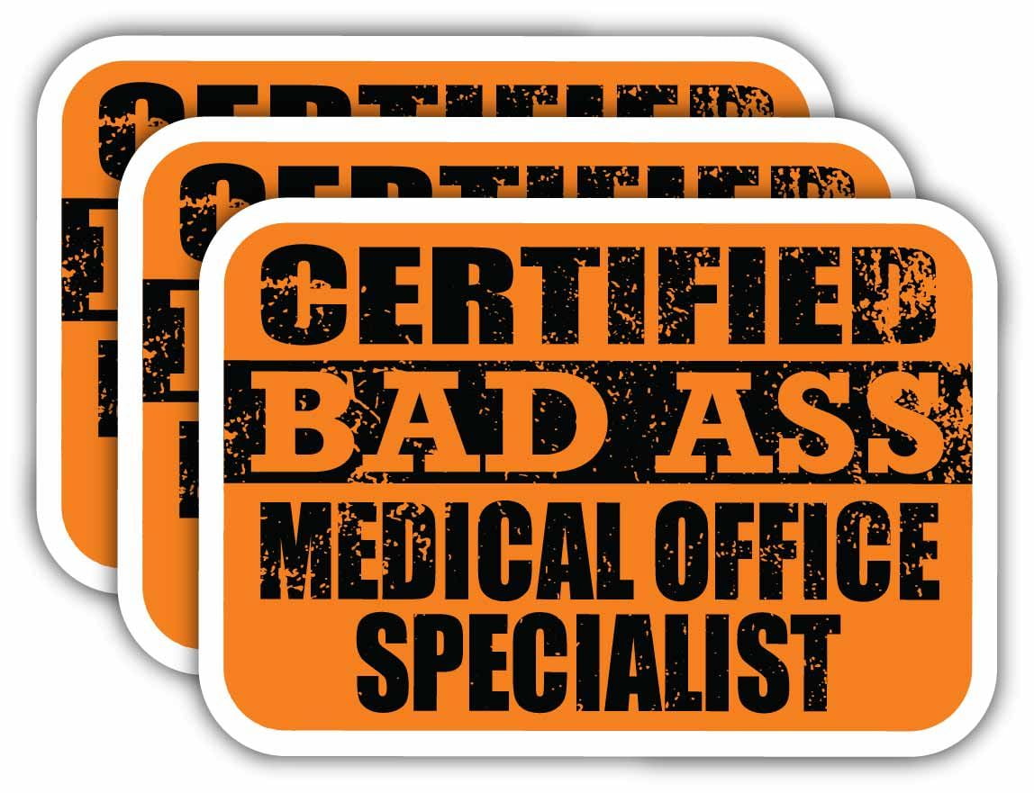 (x3) Certiefied Bad Ass Medical Office Specialist Stickers | Cool Funny ...