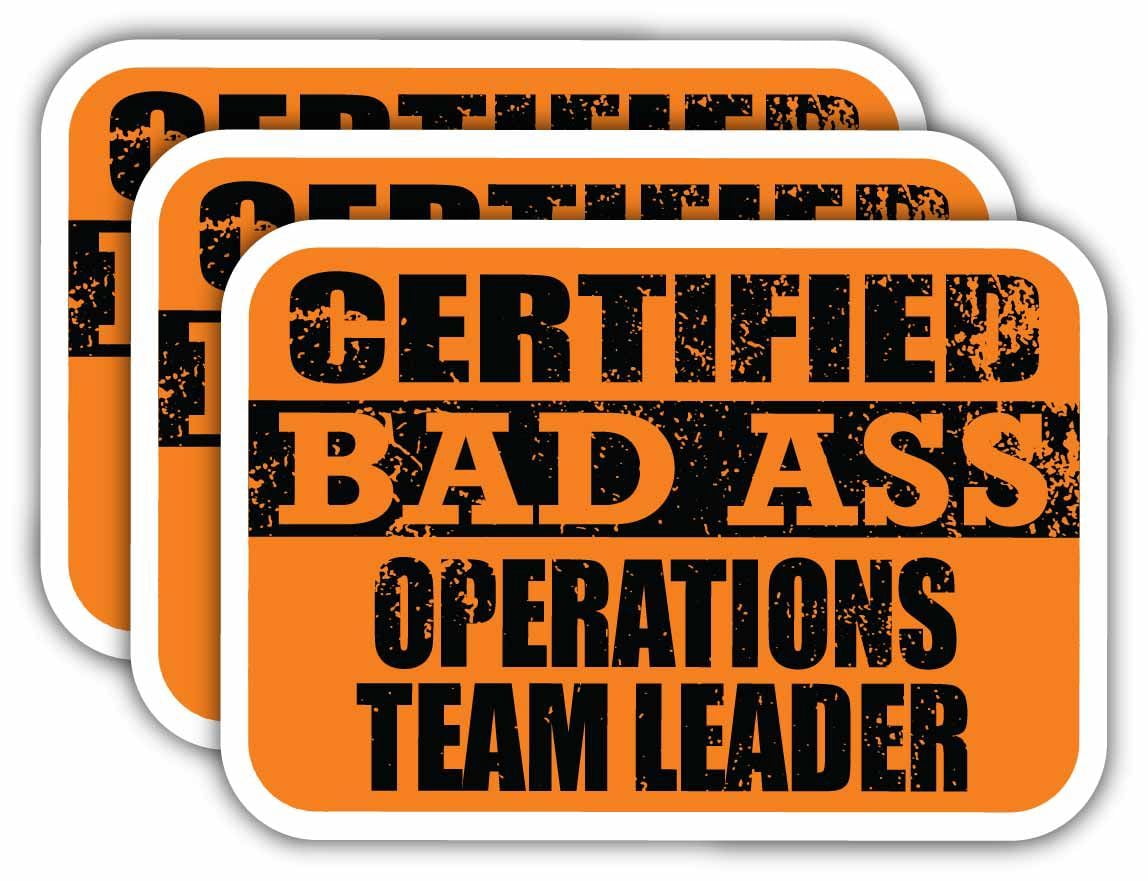 (x3) Certiefied Bad Ass Operations Team Leader Stickers | Cool Funny ...