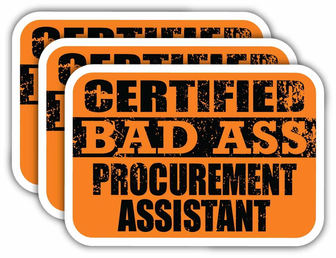 (x3) Certiefied Bad Ass Procurement Assistant Stickers | Cool Funny ...