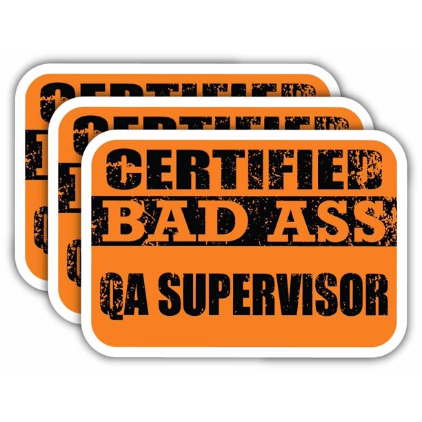 (x3) Certiefied Bad Ass Qa Supervisor Stickers | Cool Funny Occupation ...