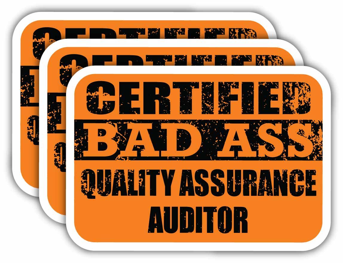 (x3) Certiefied Bad Ass Quality Assurance Auditor Stickers | Cool Funny ...