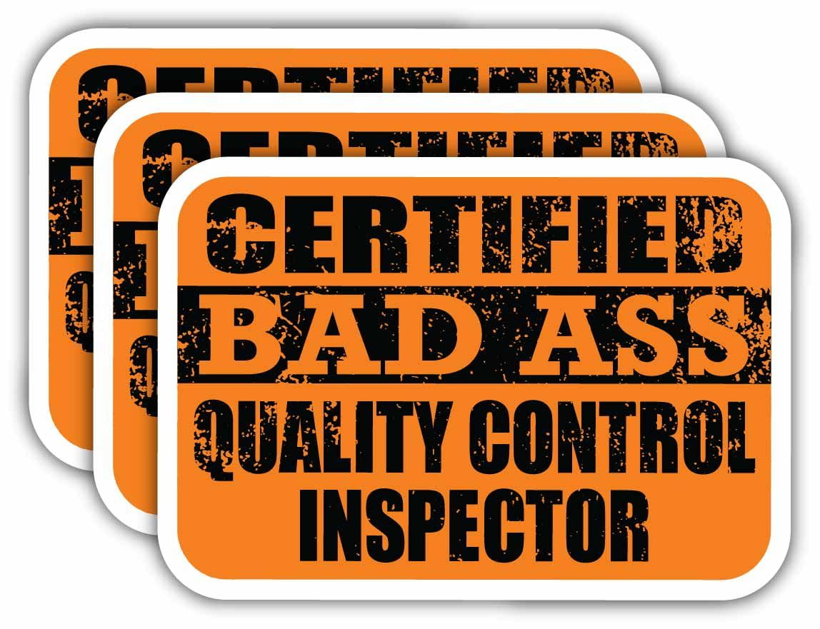 (x3) Certiefied Bad Ass Quality Control Inspector Stickers | Cool Funny ...